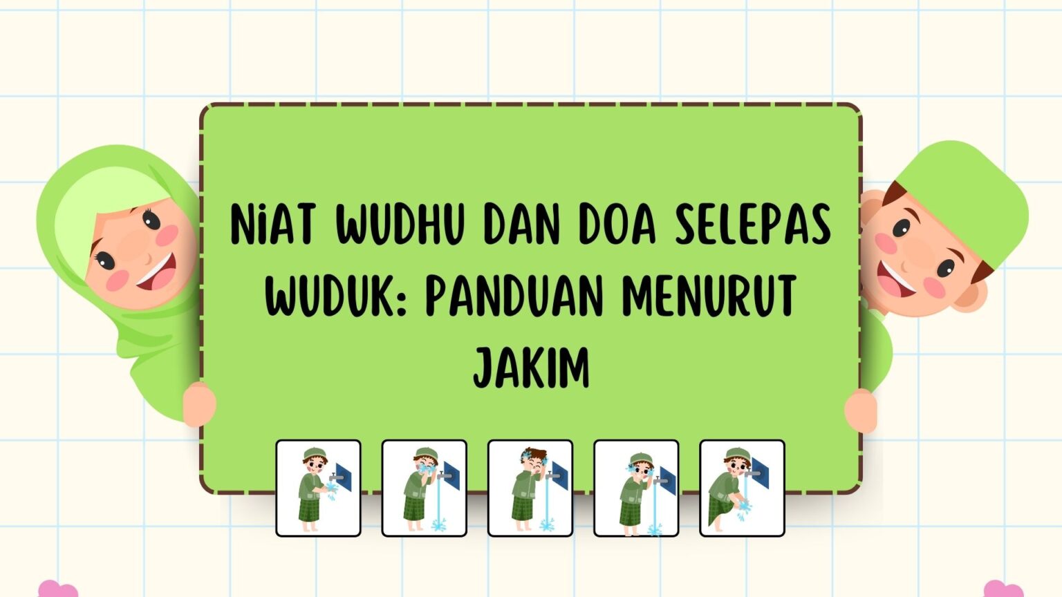 Niat Wudhu dan Doa Selepas Wuduk: Panduan Menurut JAKIM - WaktuSolatMY.Com